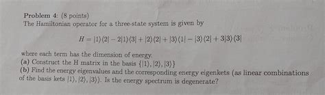 solved problem 4 8 points the hamiltonian operator for a
