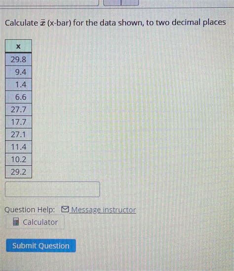 solved calculate e x bar for the data shown to two decimal places