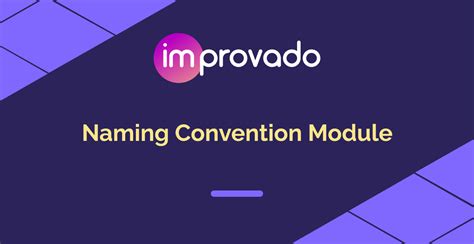 Naming Conventions Module Improvado