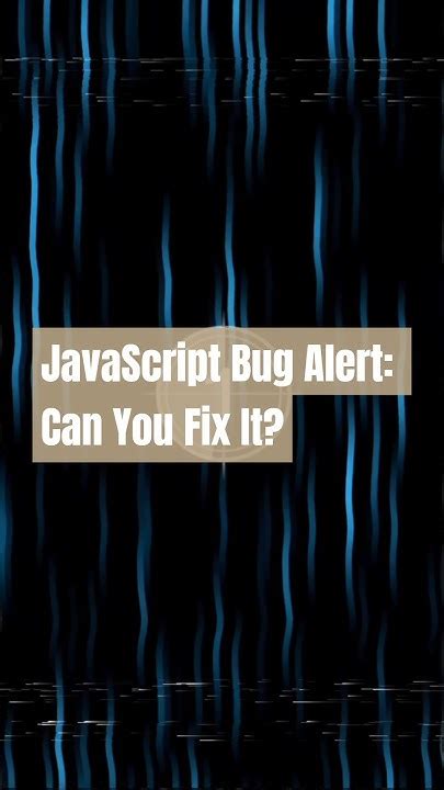 Javascript Bug Alert Can You Fix Itcoding Javascriptquiz