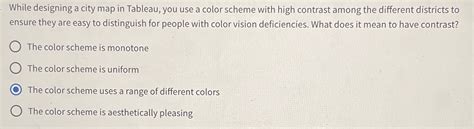 Solved While Designing A City Map In Tableau You Use A Color