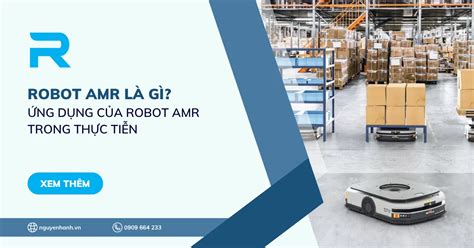 Robot Amr Là Gì Ứng Dụng Của Robot Amr Trong Thực Tiễn