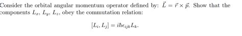 Solved Consider the orbital angular momentum operator | Chegg.com