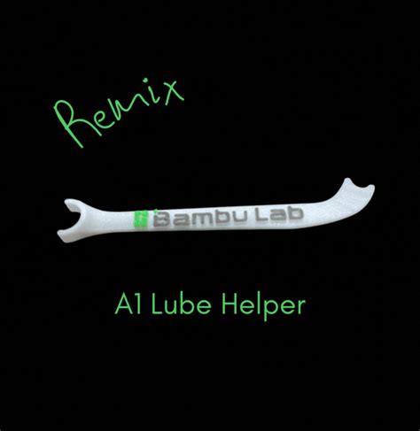 A1 Lube Helper Remixed By Marcelcountry Makerworld