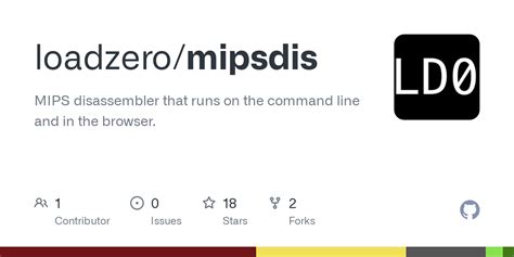 Github Loadzeromipsdis Mips Disassembler That Runs On The Command Line And In The Browser