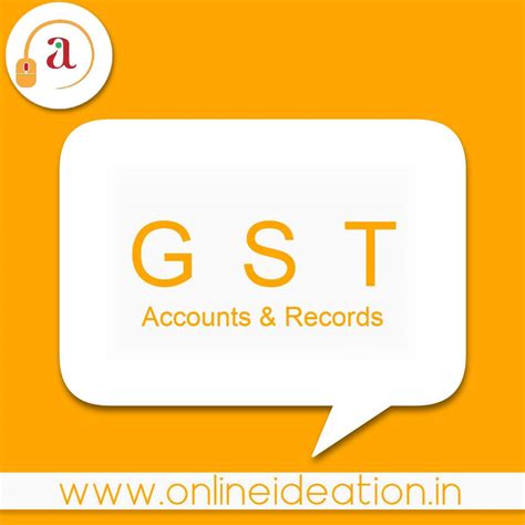 All You Need To Know About Gst Accounts And Records Onlineideation