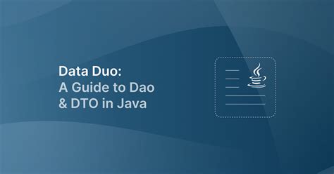 Mastering Dao And Dto Patterns In Java Development