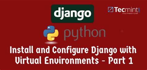 Installing And Configuring Django Web Framework With Virtual