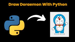 Draw Doraemon Using Python CodeWithCurious