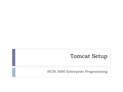 Ppt Tomcat Setup Powerpoint Presentation Free Download Id1640973