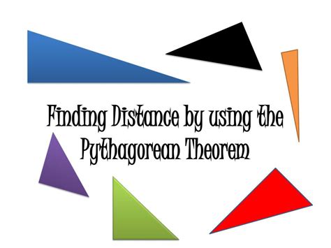 PPT Finding Distance By Using The Pythagorean Theorem PowerPoint Presentation ID