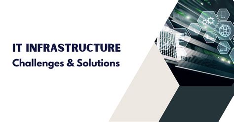 Top 4 It Infrastructure Challenges And Solutions Agrius It