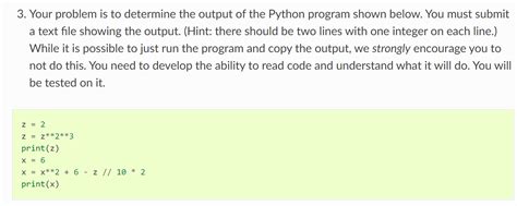 Solved Your Problem Is To Determine The Output Of The Chegg