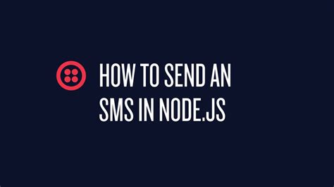 sending sms with twilio in a node js application