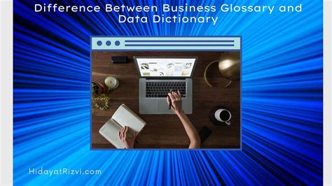 Difference Between Business Glossary And Data Dictionary Hidayat Rizvi