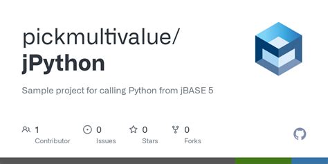 GitHub Pickmultivalue JPython Sample Project For Calling Python From JBASE