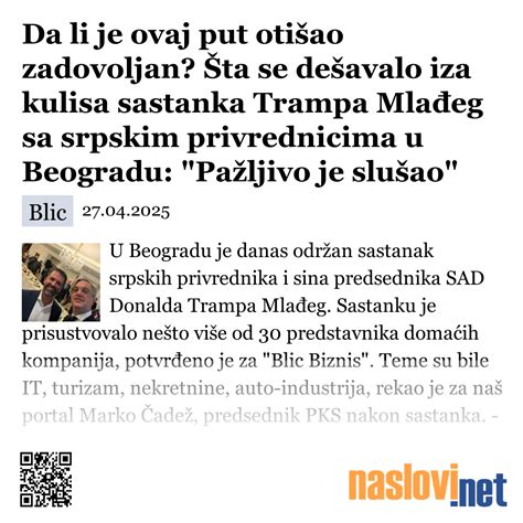 Da li je ovaj put otišao zadovoljan Šta se dešavalo iza kulisa sastanka Trampa Mlađeg sa