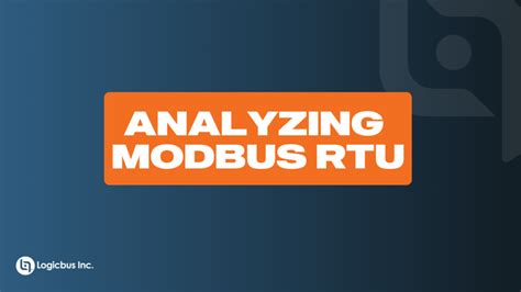 Analyzing Modbus RTU Blog Logicbus