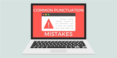 21 Common Punctuation Mistakes