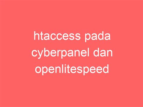 Htaccess Pada Cyberpanel Dan Openlitespeed Rasupe