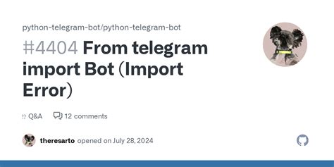 From Telegram Import Bot Import Error · Python Telegram Bot Python Telegram Bot · Discussion