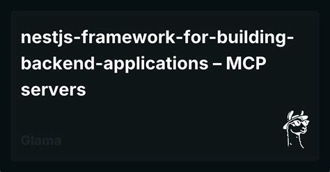 Nestjs Framework For Building Backend Applications Mcp Servers Glama