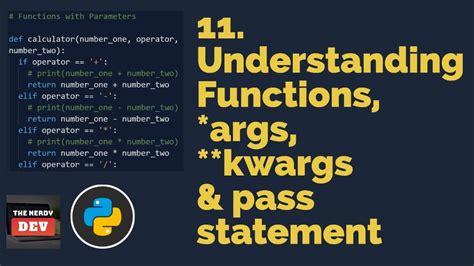 Understanding Functions Args Kwargs Pass Statement Python Tutorials For