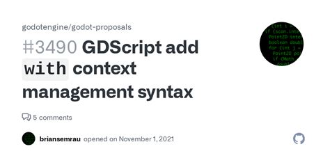 Gdscript Add `with` Context Management Syntax · Issue 3490