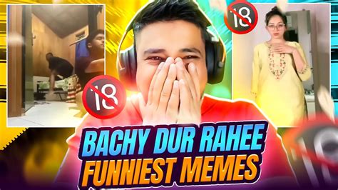 🔞 Bachay Is Video Se Dur Rahee 😜 Funniest Meme Reaction Ever Youtube