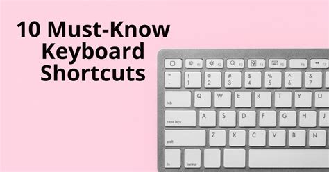 10 Popular Keyboard Shortcuts And Their Benefits