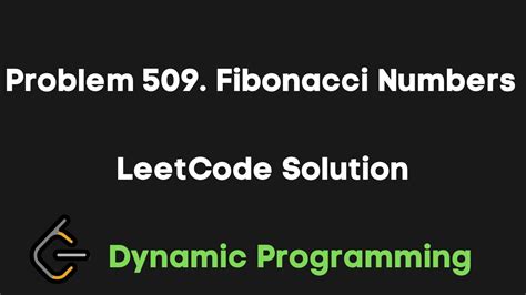 Problem 509 Fibonacci Number Leetcode Solution Dynamic Programming