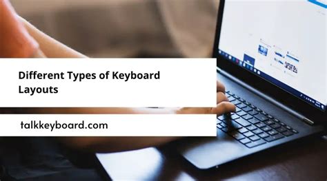 Different Types Of Keyboard Layouts Talkkeyboard Com