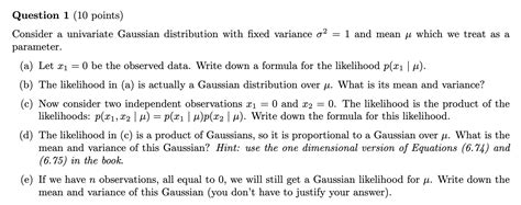 Consider A Univariate Gaussian Distribution With Chegg