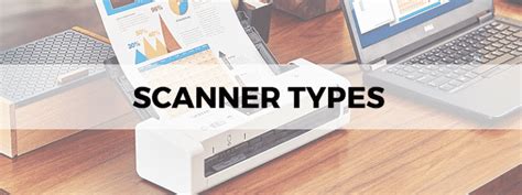 Different Scanner Types You Should Know About The Tech Lounge