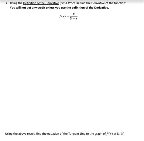 solved using the definition of the derivative limit