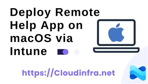 Deploy Remote Help App On Macos Via Intune