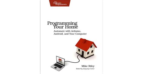 What You Need Programming Your Home Book