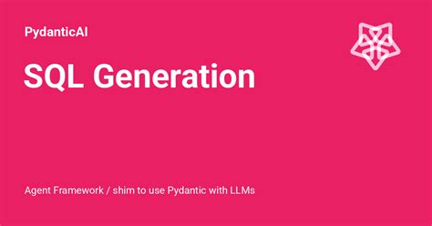 Sql Generation Pydantic Ai