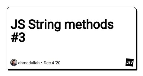 JS String methods : r/learnjavascript