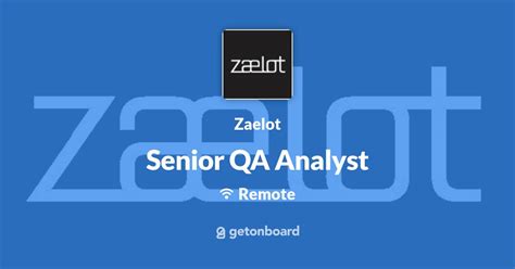 Senior Qa Analyst At Zaelot Remote Work From Home Get On Board