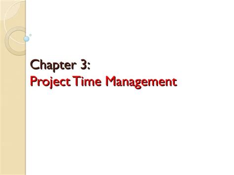 Chapter03 Project Tme Managment Ppt
