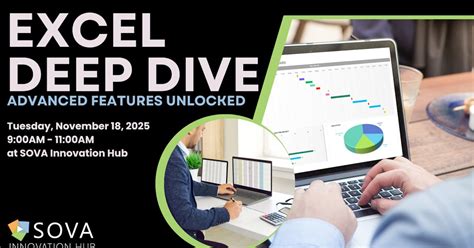 Excel Deep Dive Advanced Features Unlocked Events Sova Innovation Hub