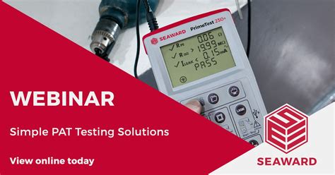 Pat Testing Webinar Simple Pat Testing Solutions Seaward Pat Testing Webinar Simple Pat Testing Solutions Seaward