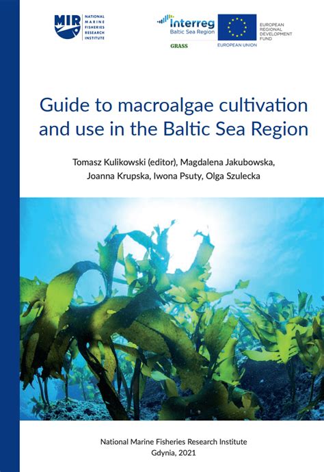 Guide To Macroalgae Cultivation And Use In The Baltic Sea Region Submariner Network For Blue