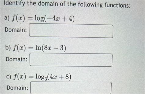 Solved Identify The Domain Of The Following Functions A Chegg