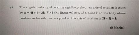 Solved The Angular Velocity Of Rotating Rigid Body About An Chegg