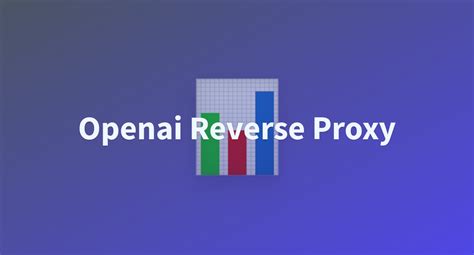 Openai Reverse Proxy A Hugging Face Space By Bargash