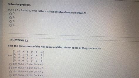 solved solve the problem if a is a 5 x 9 matrix what is