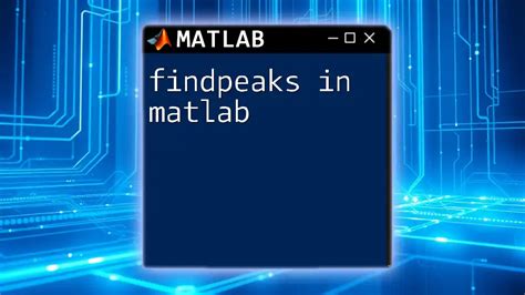 Find Peaks In Matlab A Quick Guide To Signal Analysis