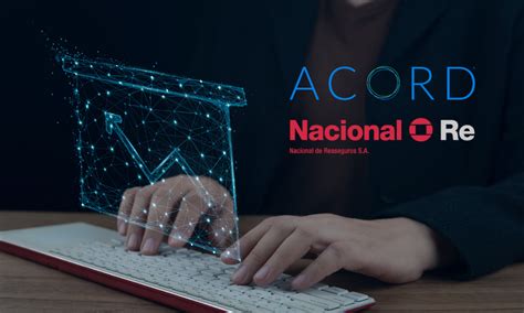 Nacional Re Partners With ACORD Solutions Group To Enhance Data Exchange Efficiency Insurtech